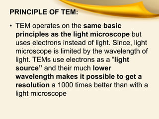 Tem or transmitted electron microscopy | PPT
