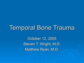 Temporal bone trauma slides, Diagnosis and Therapy | PPT