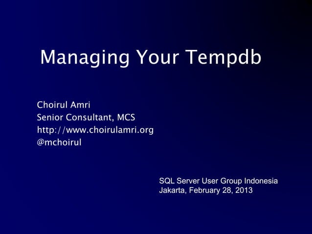 Managing Your TempDb | PPT