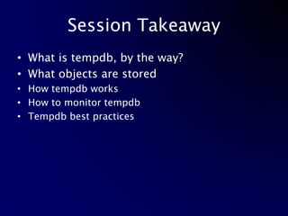 Managing Your TempDb | PPT