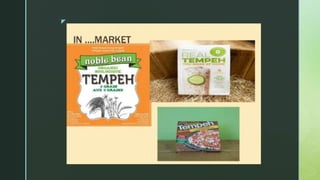 Tempeh production | PPTX