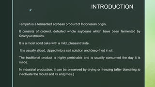 Tempeh production | PPTX