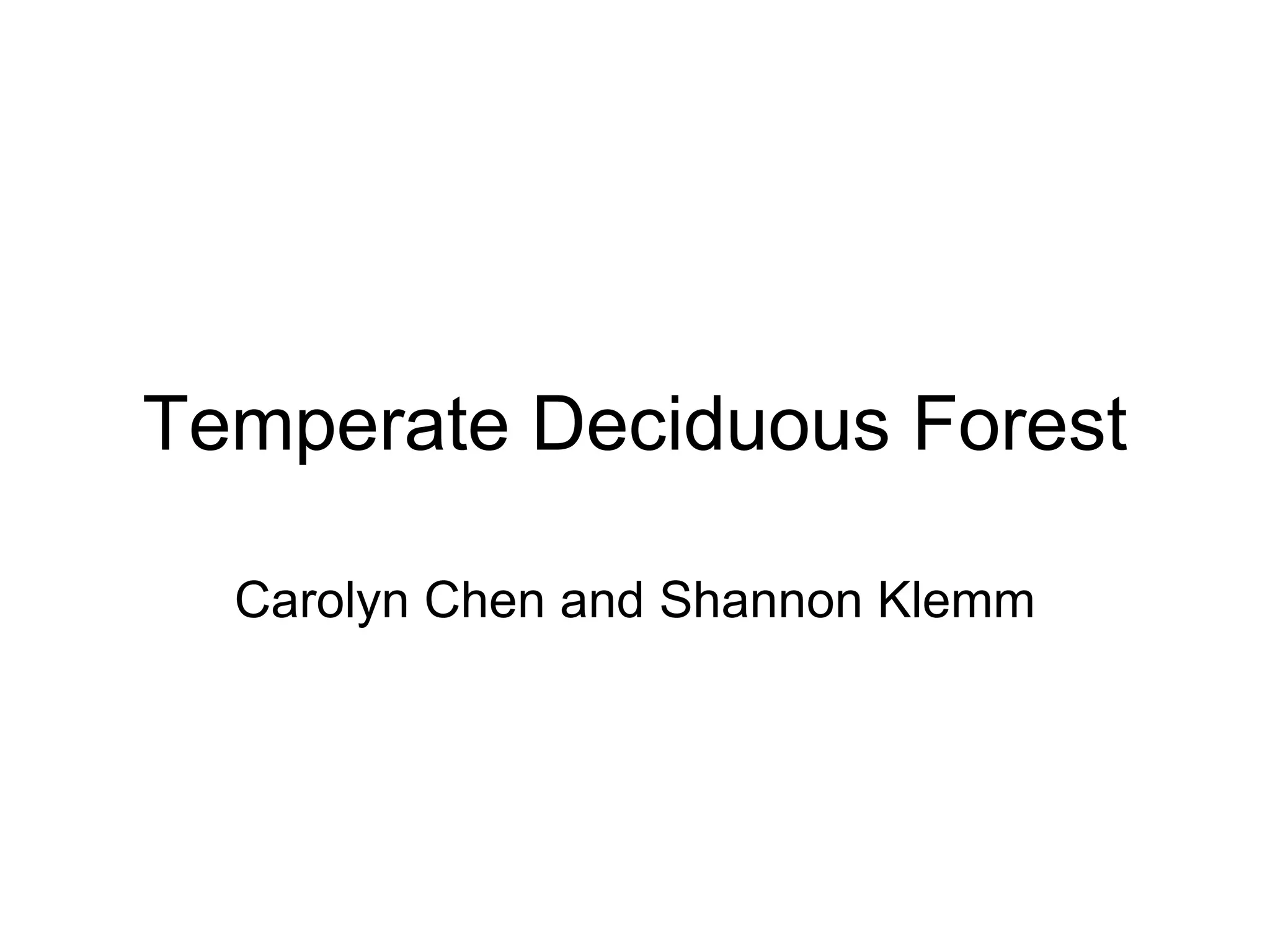 Temperate deciduous forest | PPT