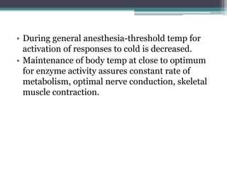 Temperature Humidity & Anesthesia | PPTX