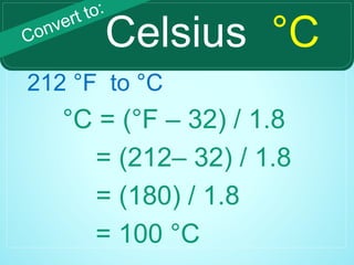 Temperature | Convertion of Celsius to Fahrenheit and vice versa | PPTX