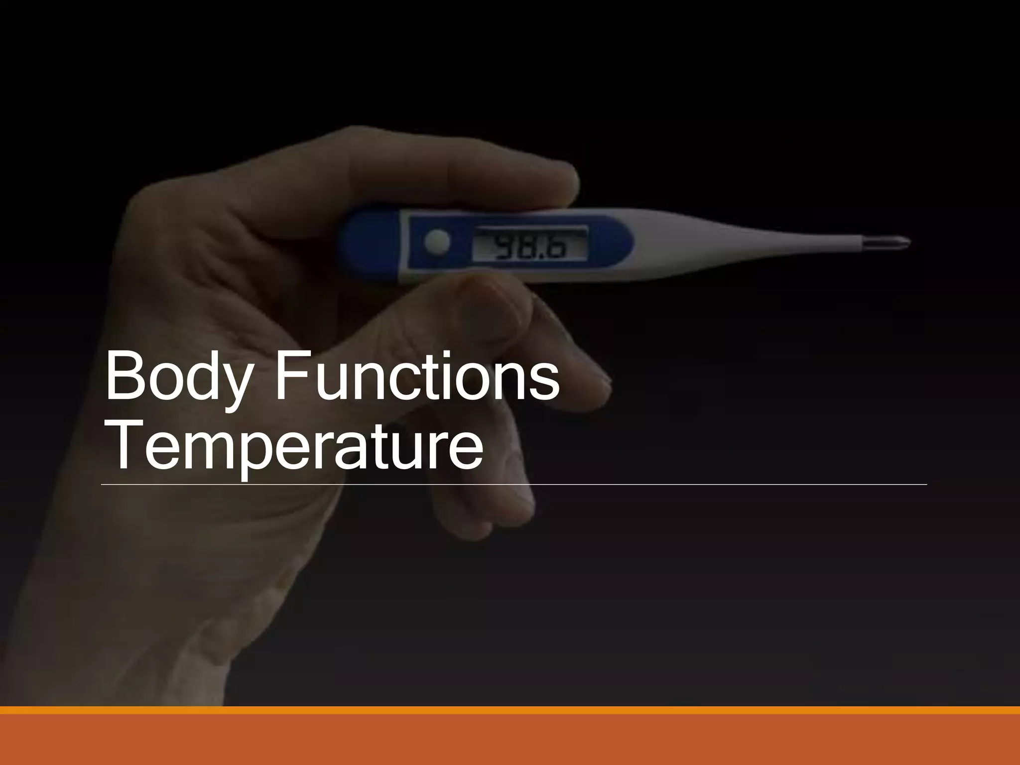 Body Functions :Temperature | PPTX
