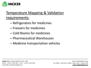 TEMPERATURE MAPPING & VALIDATION, MONITORING AND ALERT SOLUTIONS FOR ...