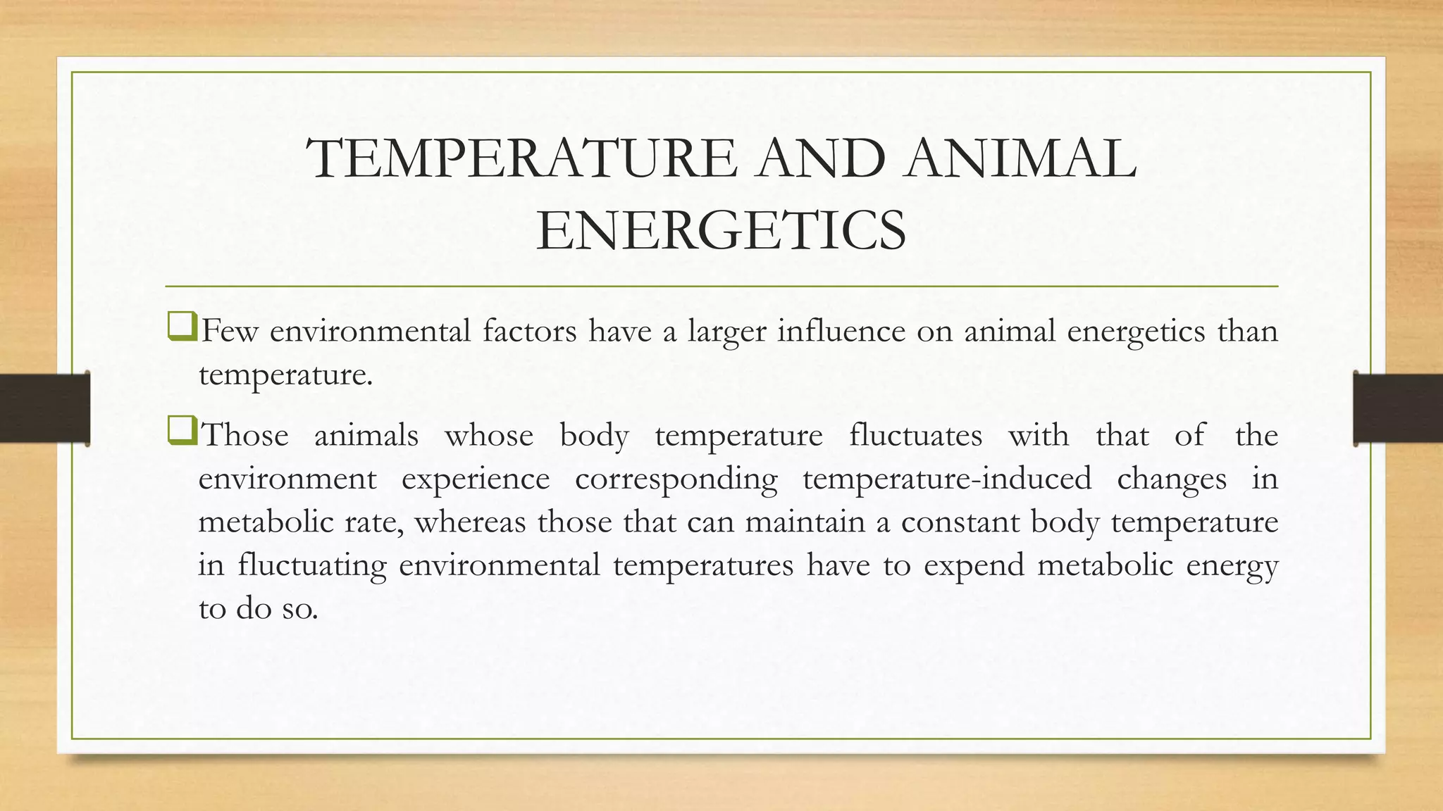 Temperature and animal energetics | PPTX