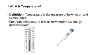 Temperature and Its Effect on the State of.pptx