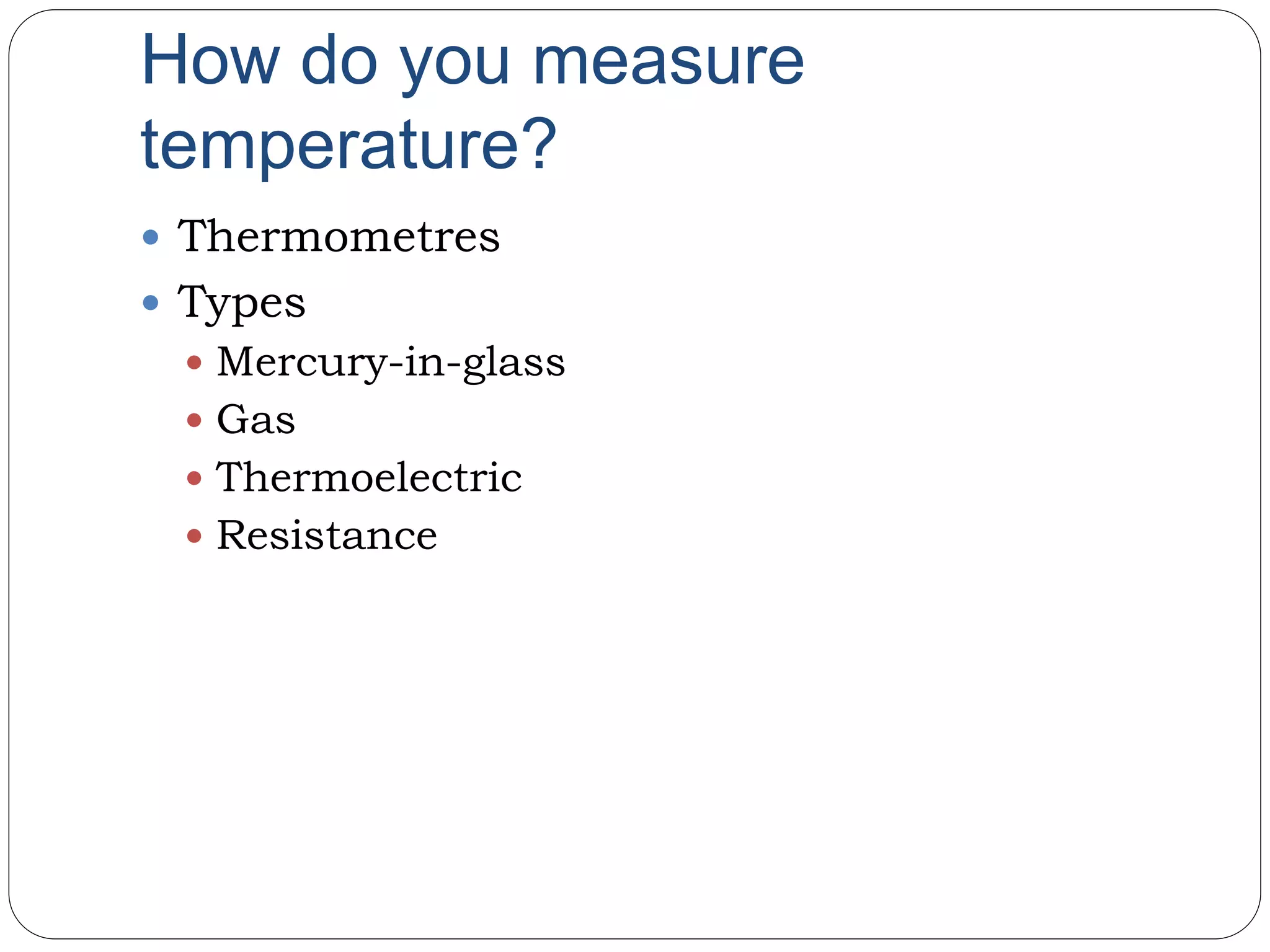Temperatureanditsmeasurement | PPTX