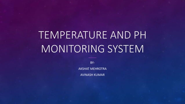 Temperature and ph monitoring System.pptx