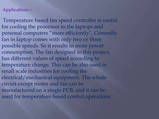Temperature based speed control of fan | PPTX