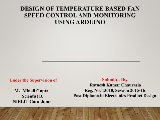 Design Of Temperature Based Fan Speed Control And Monitoring Using Arduino Pptx Home