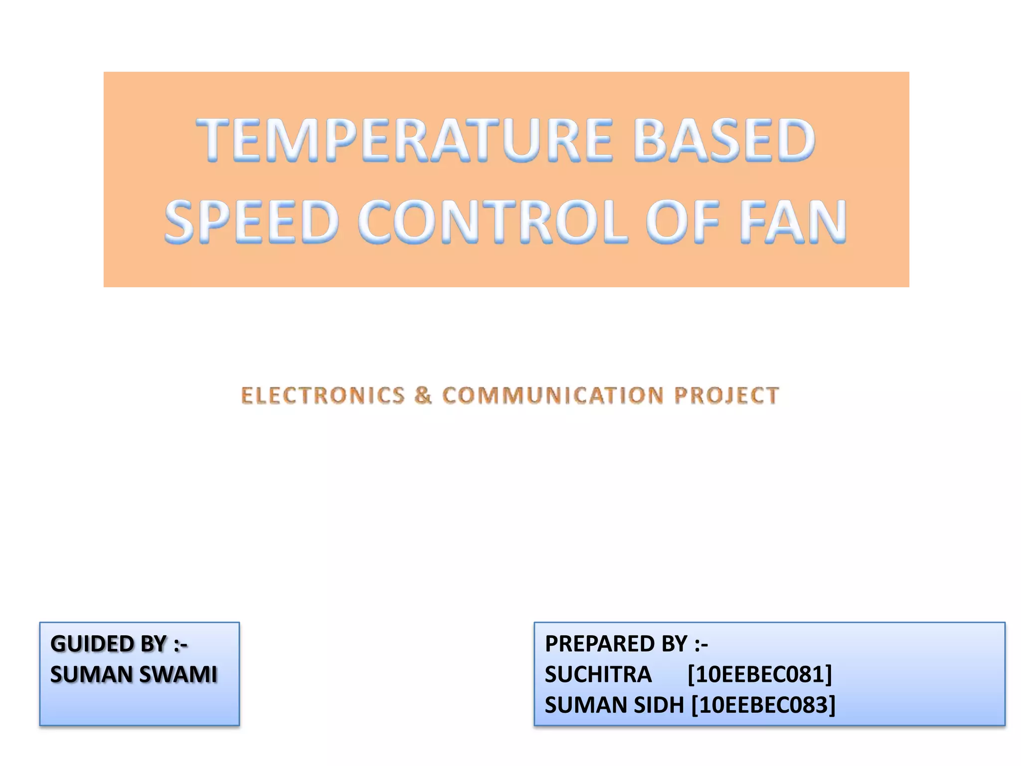 Temperature based speed control of fan using microcontroller | PPTX