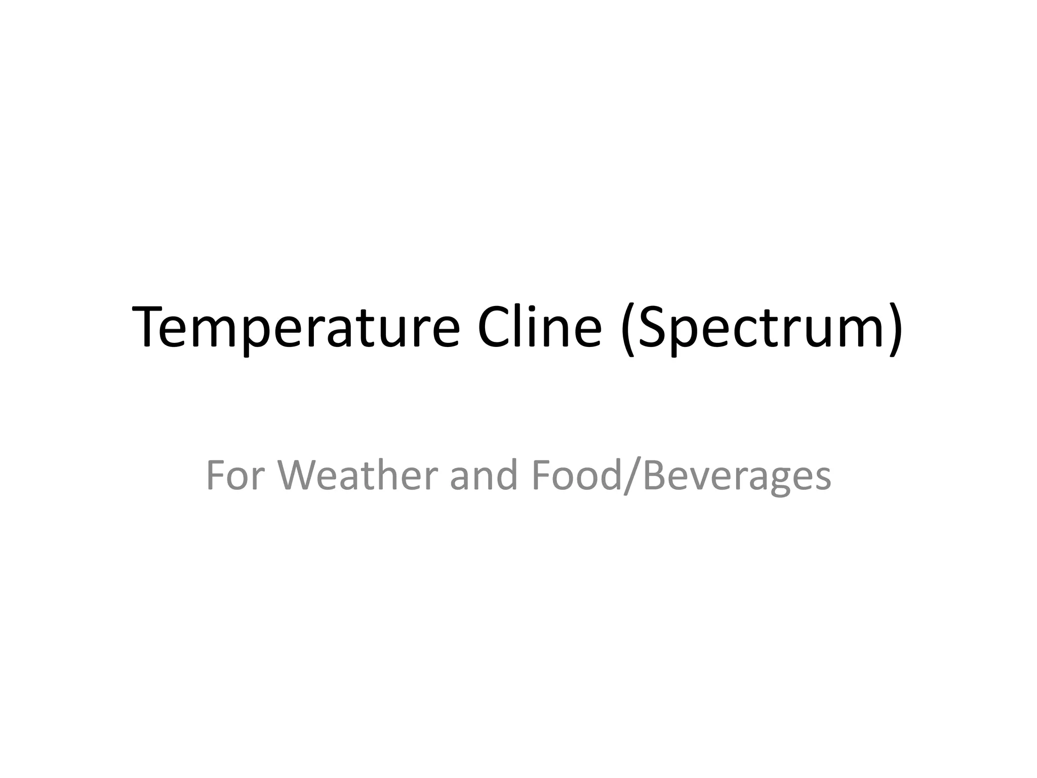 Temperature cline (spectrum) | PPTX