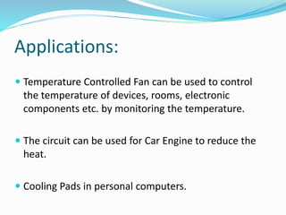 Temperature controlled dc fan | PPTX