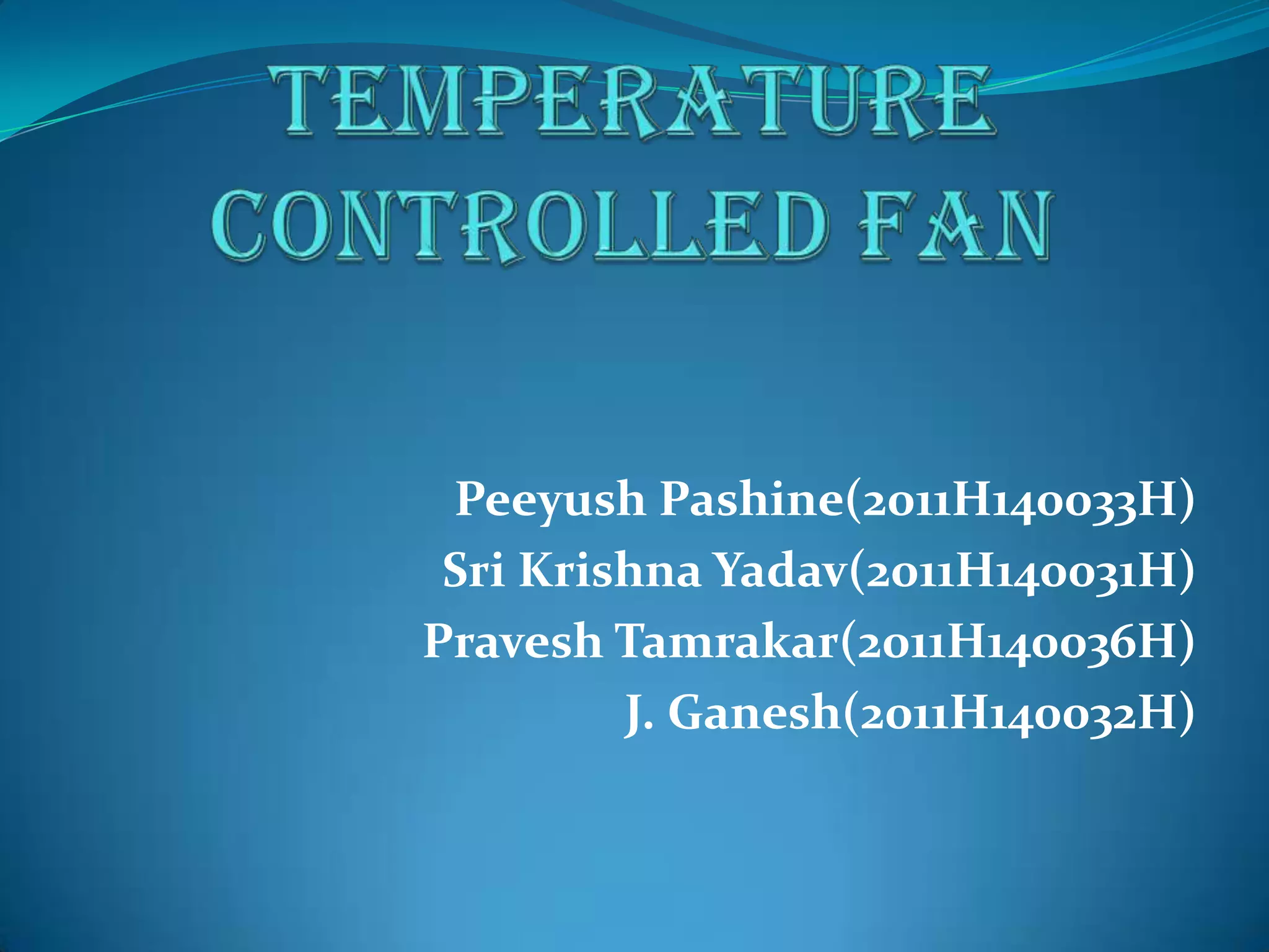 Temperature Controlled Fan | PPTX