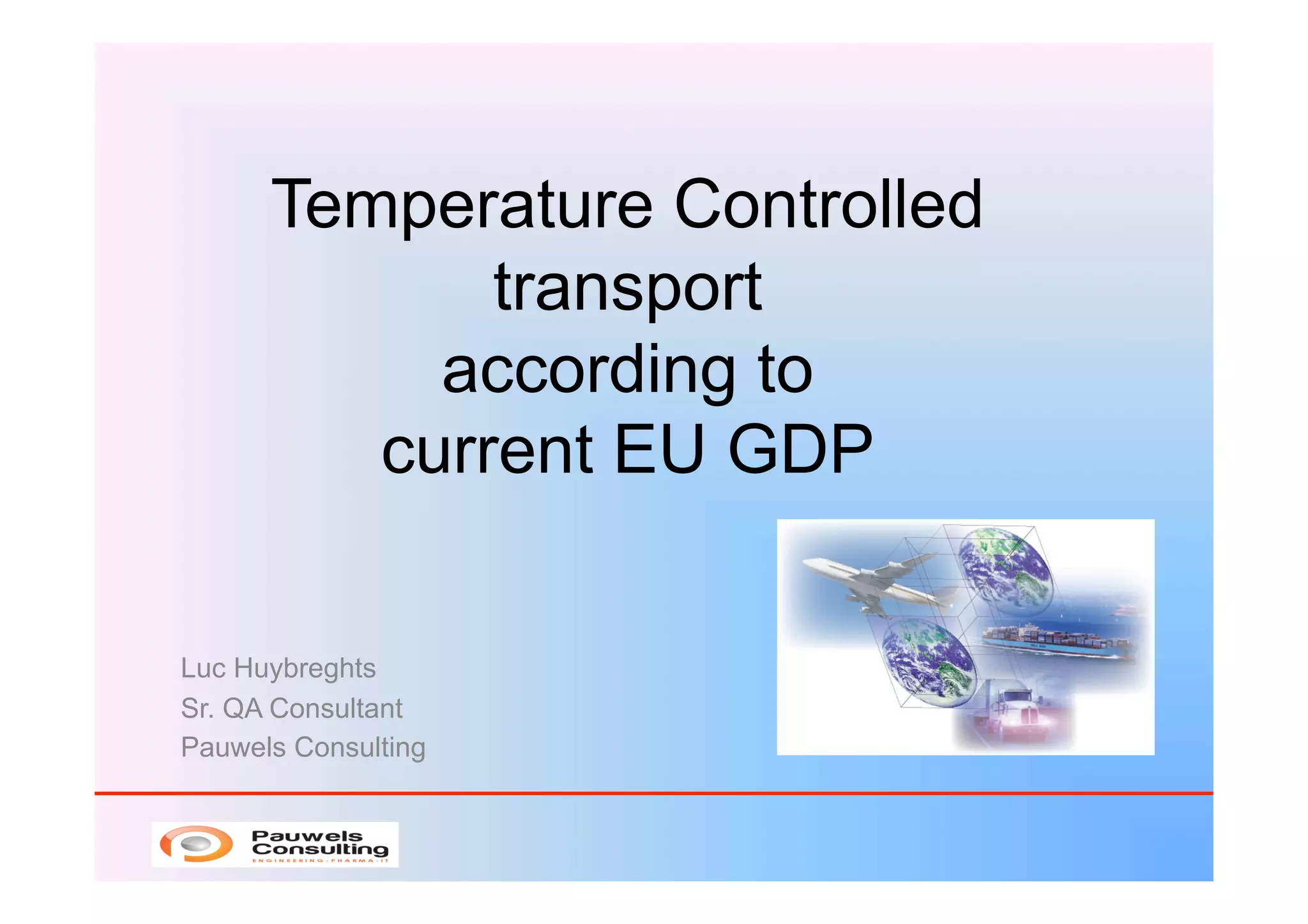 Temperature controlled transport according to current EU GDP | PDF