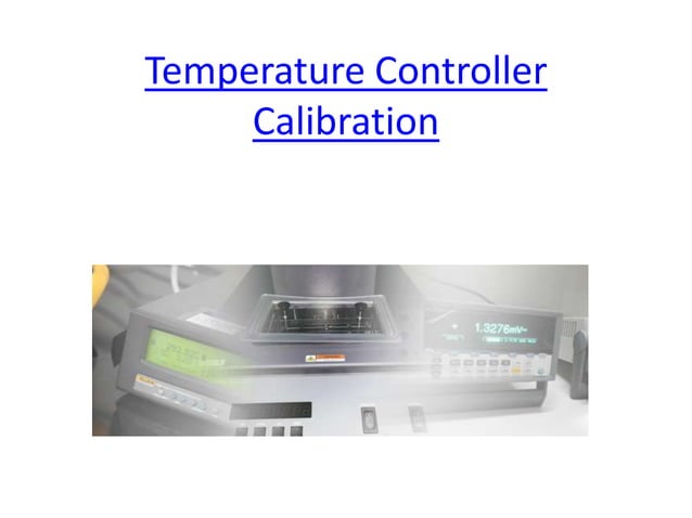Temperature controller calibration | PPTX