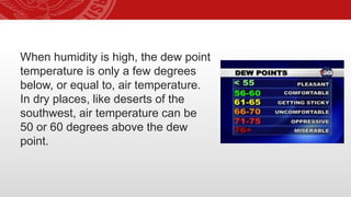 Temperature, humidity and wind relevant to weather | PPTX