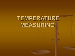 TEMPERATURE MEASURING.pptx
