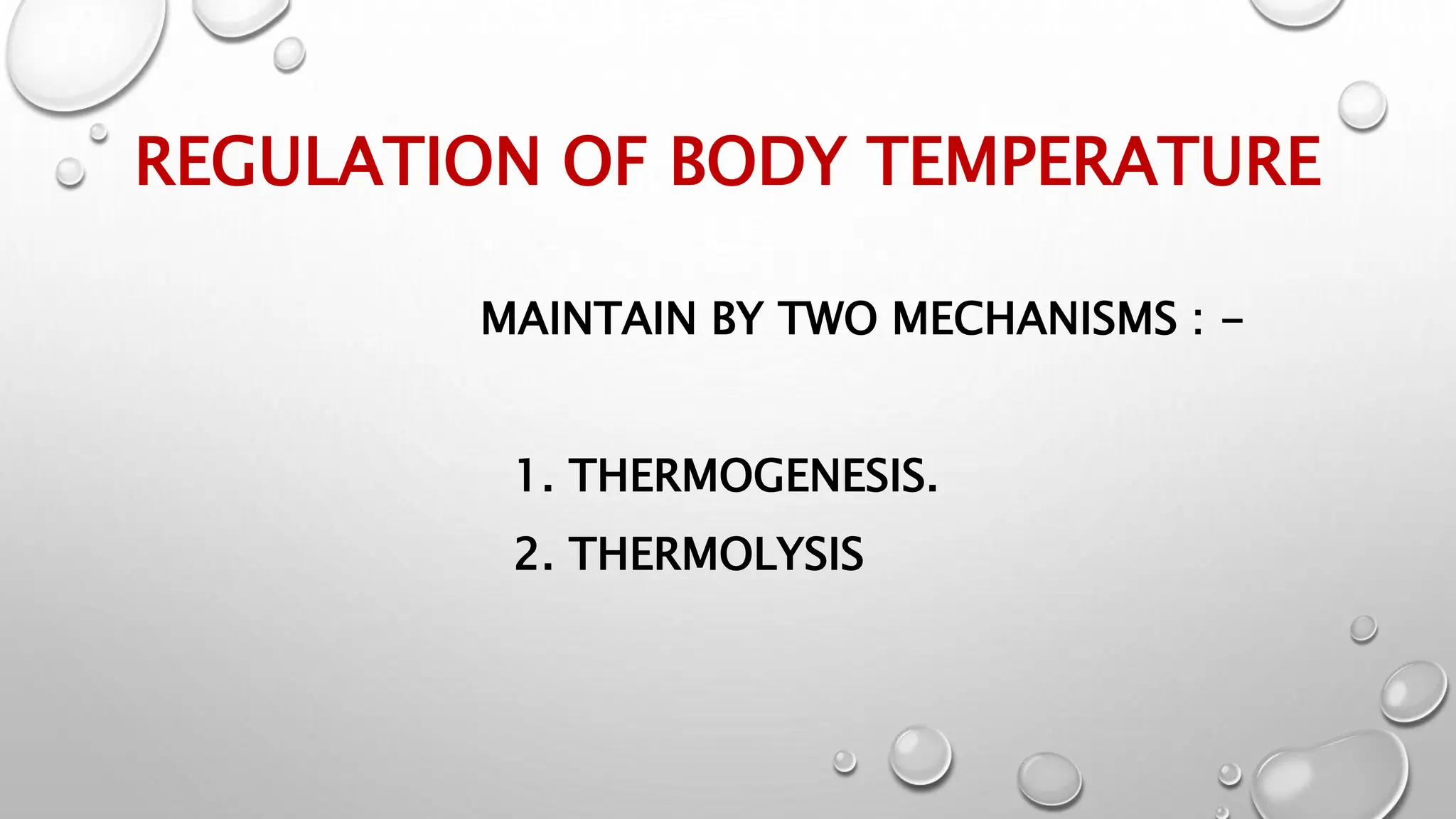 Temperature, types and thermogenesis , thermoregulation.pptx