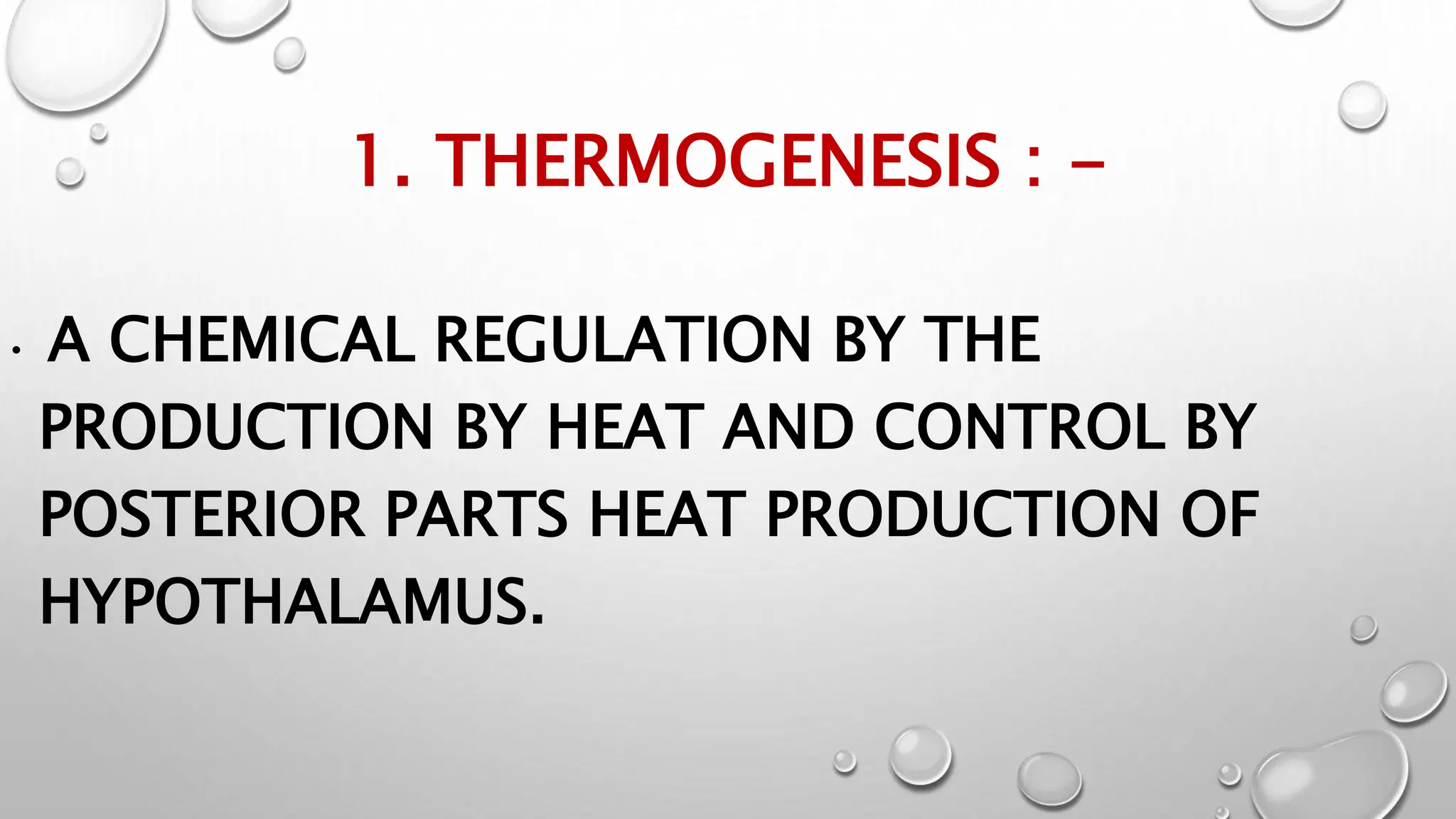 Temperature, types and thermogenesis , thermoregulation.pptx