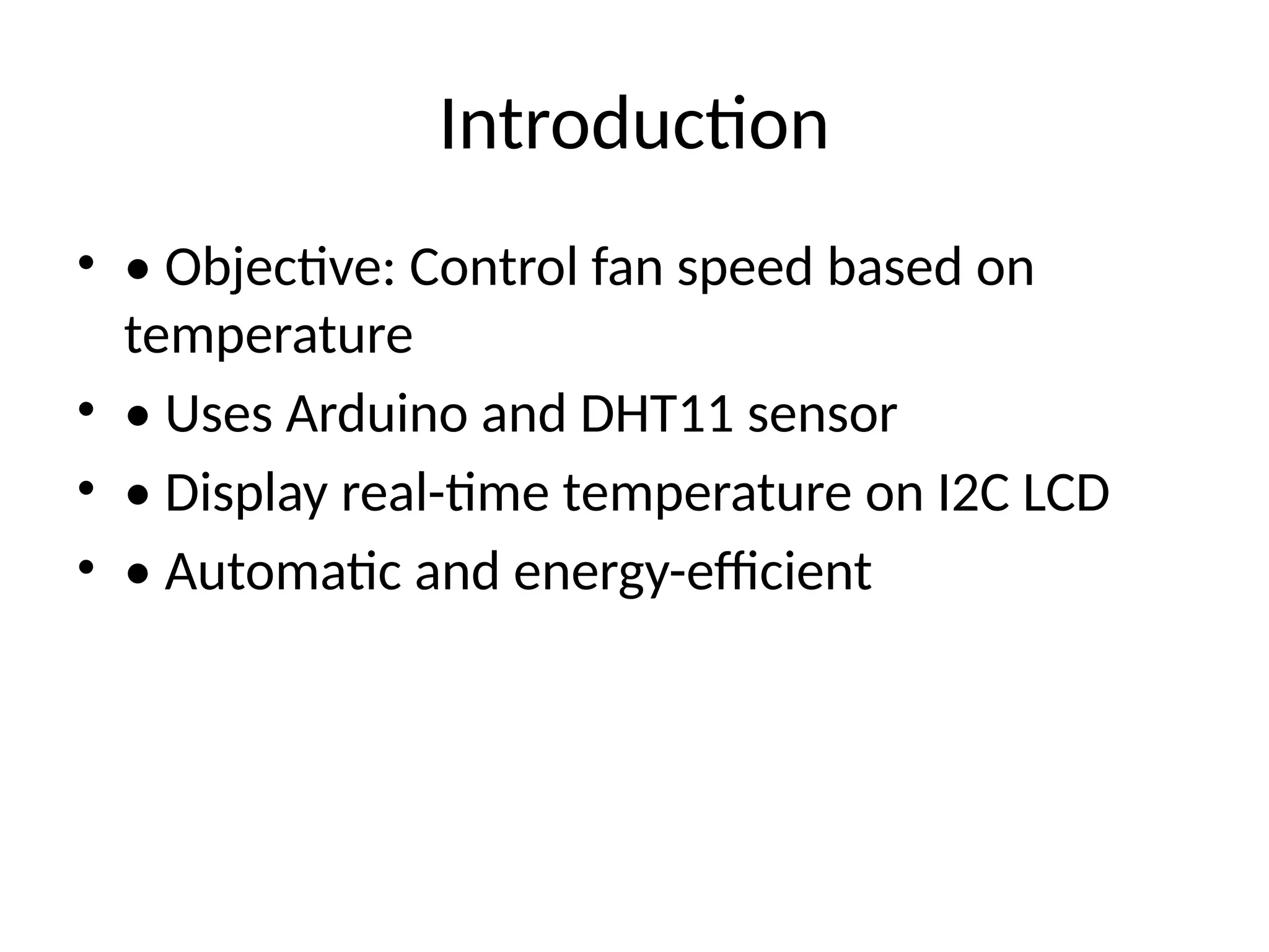 Temp_Fan_Controller_Arduino_I2C_DHT11_Presentation (1).pptx