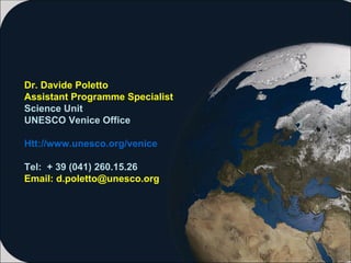 Template alb2011 final - An Overview of Risk Preparedness and UNESCO. /Davide Poletto, Assistant ...