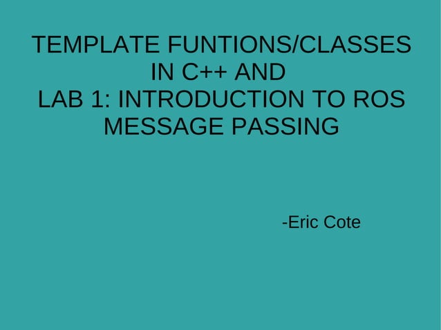 Template classes and ROS messages | PPT