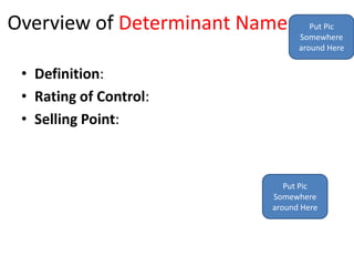 Template for determinants | PPT