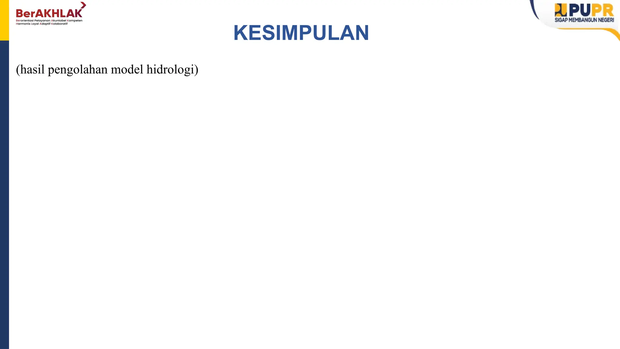 Template Format Penyampaian Hasil Bimtek Hidrologi NTII.pptx