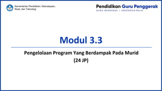 Template Modul 3.3 Program Sekolah Yang Berdampak Pada Murid.pptx