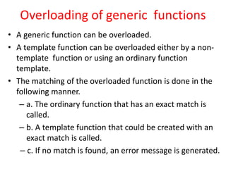 TEMPLATES in C++ are one of important topics in Object Oriented ...