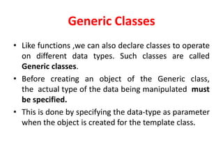 TEMPLATES in C++ are one of important topics in Object Oriented ...