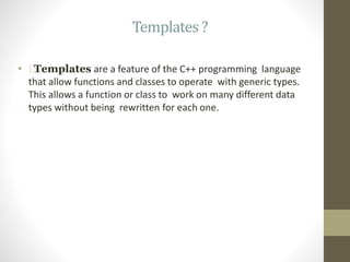 Templates c++ - prashant odhavani - 160920107003 | PPT