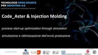 TECNOLOGIE OPEN SOURCE PER INDUSTRIA 4.0 - Code_Aster & Injection Molding | PPT