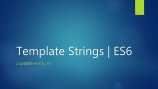 4. Template strings | ES6 | PPTX