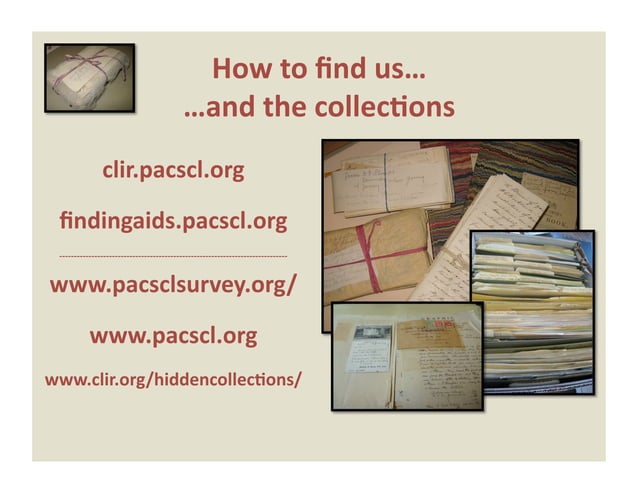 PACSCL's "Hidden Collections" Processing Project | PPT