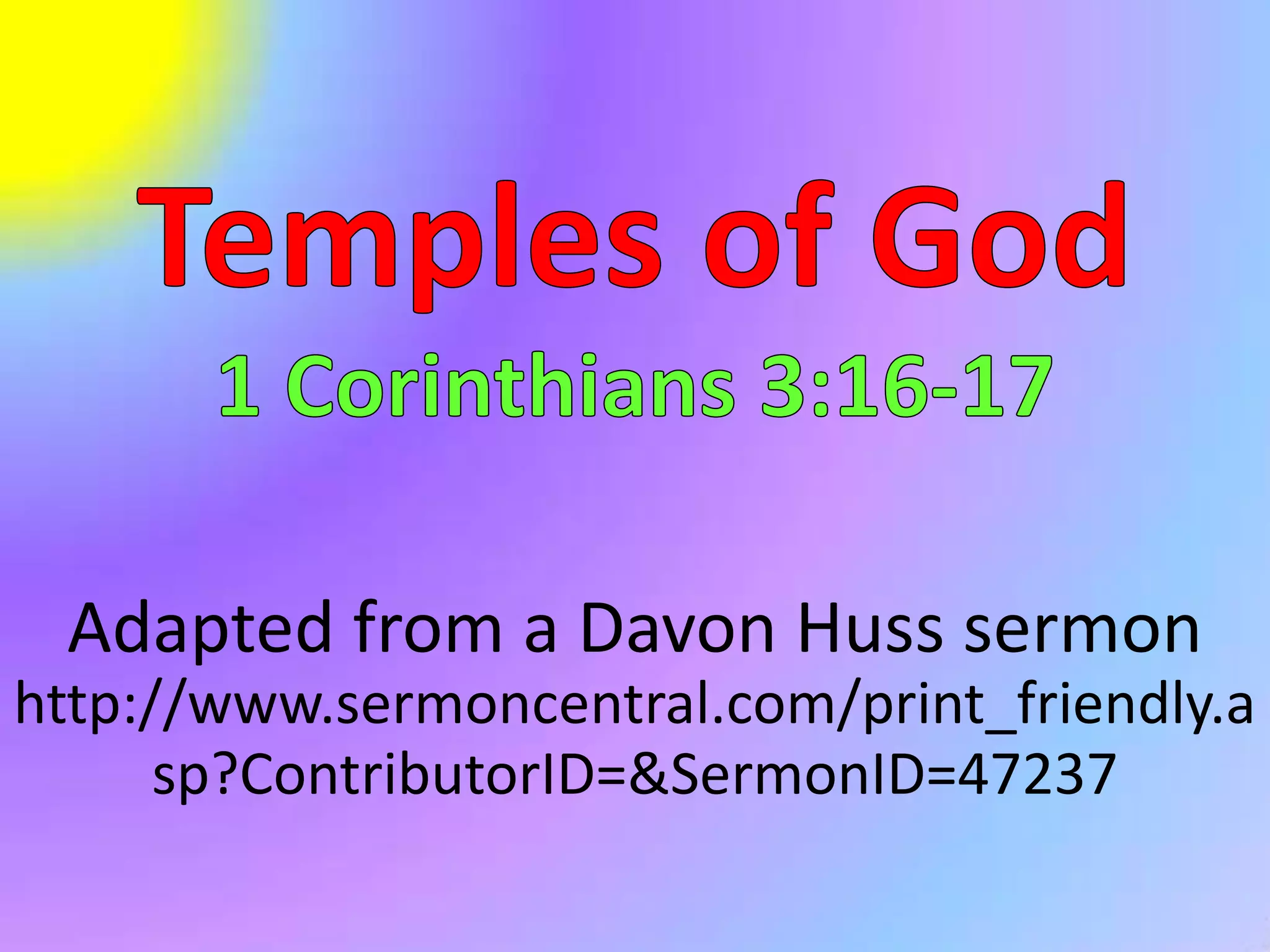 Temples of God 1 Corinthians 3:16-17 | PPT