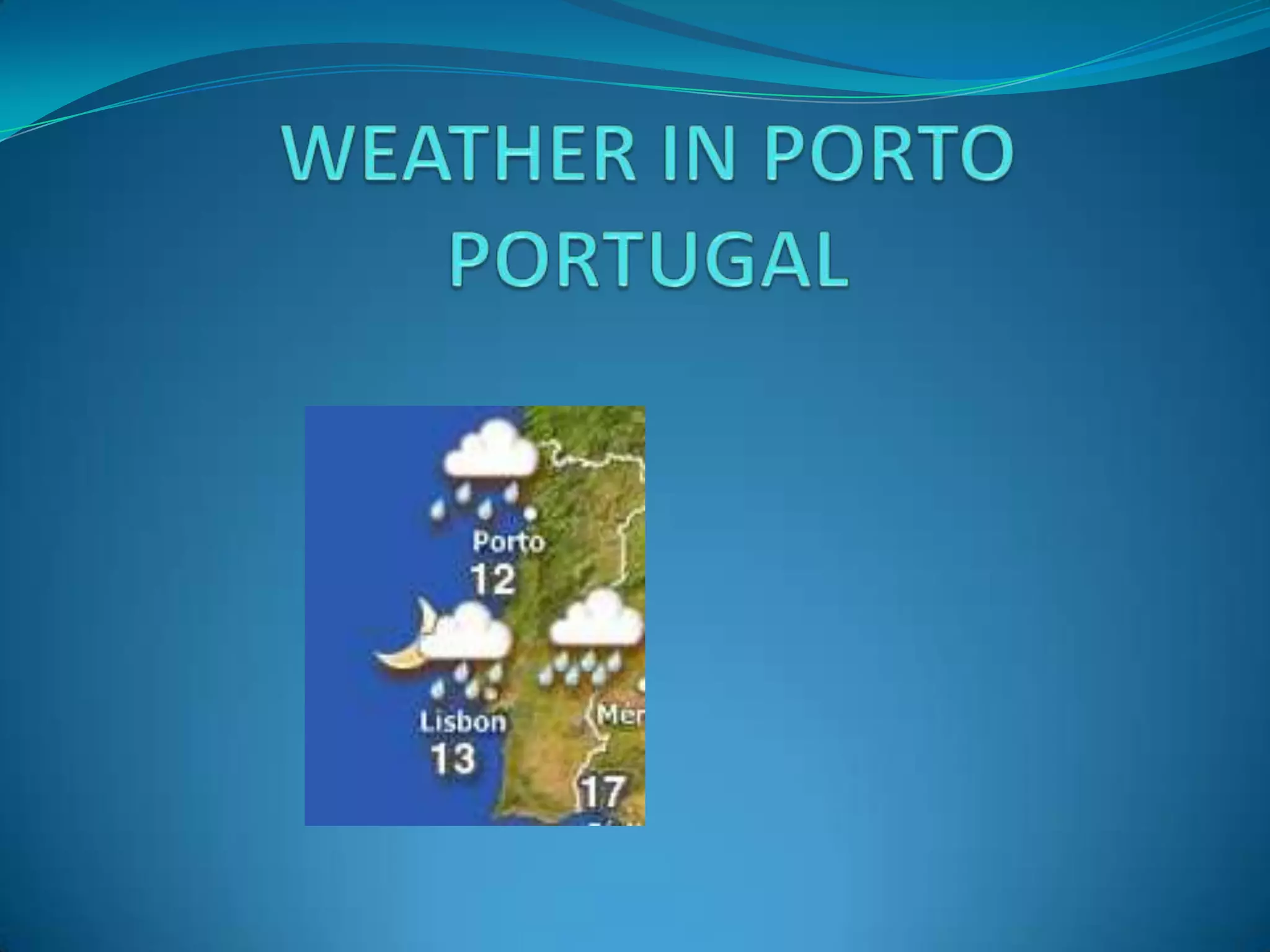 Weather in Portugal | PPTX