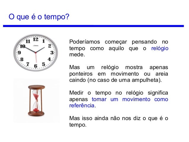 O que é tempo?