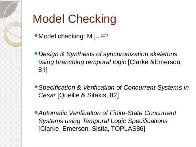 Temporal Logic Model Checking