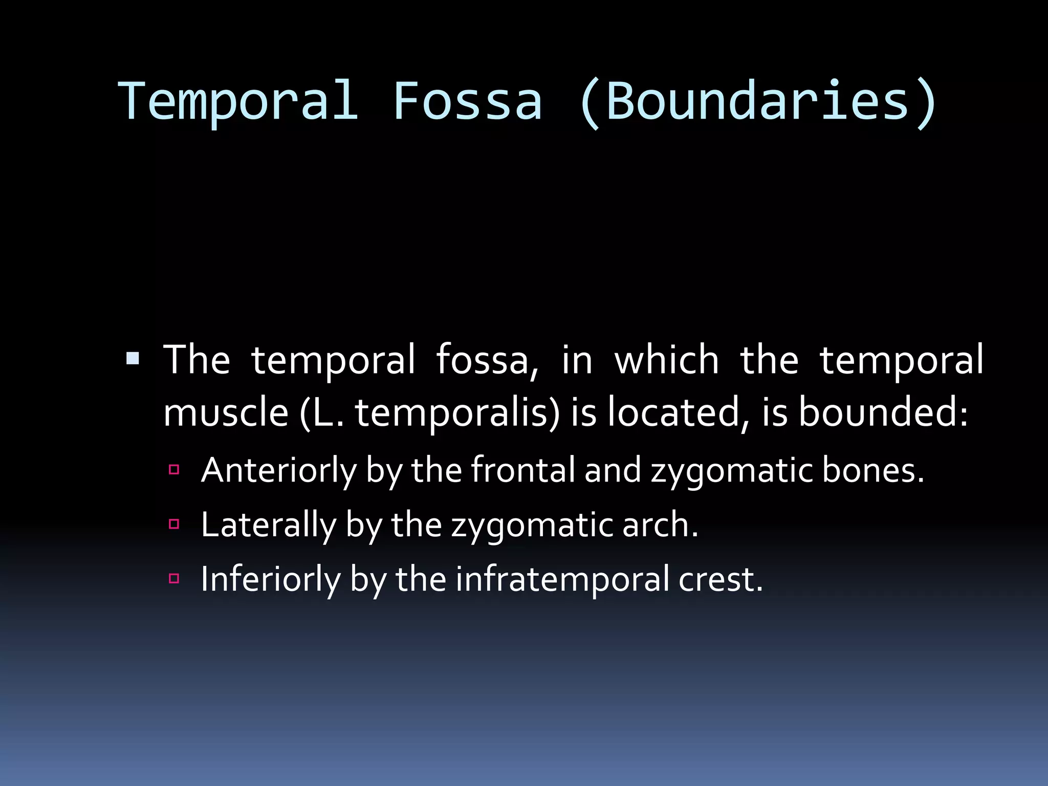 Temporal and infratemporal fossa | PPTX