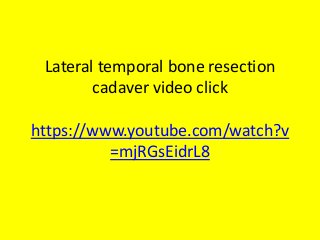 Temporal bone resection | PPTX