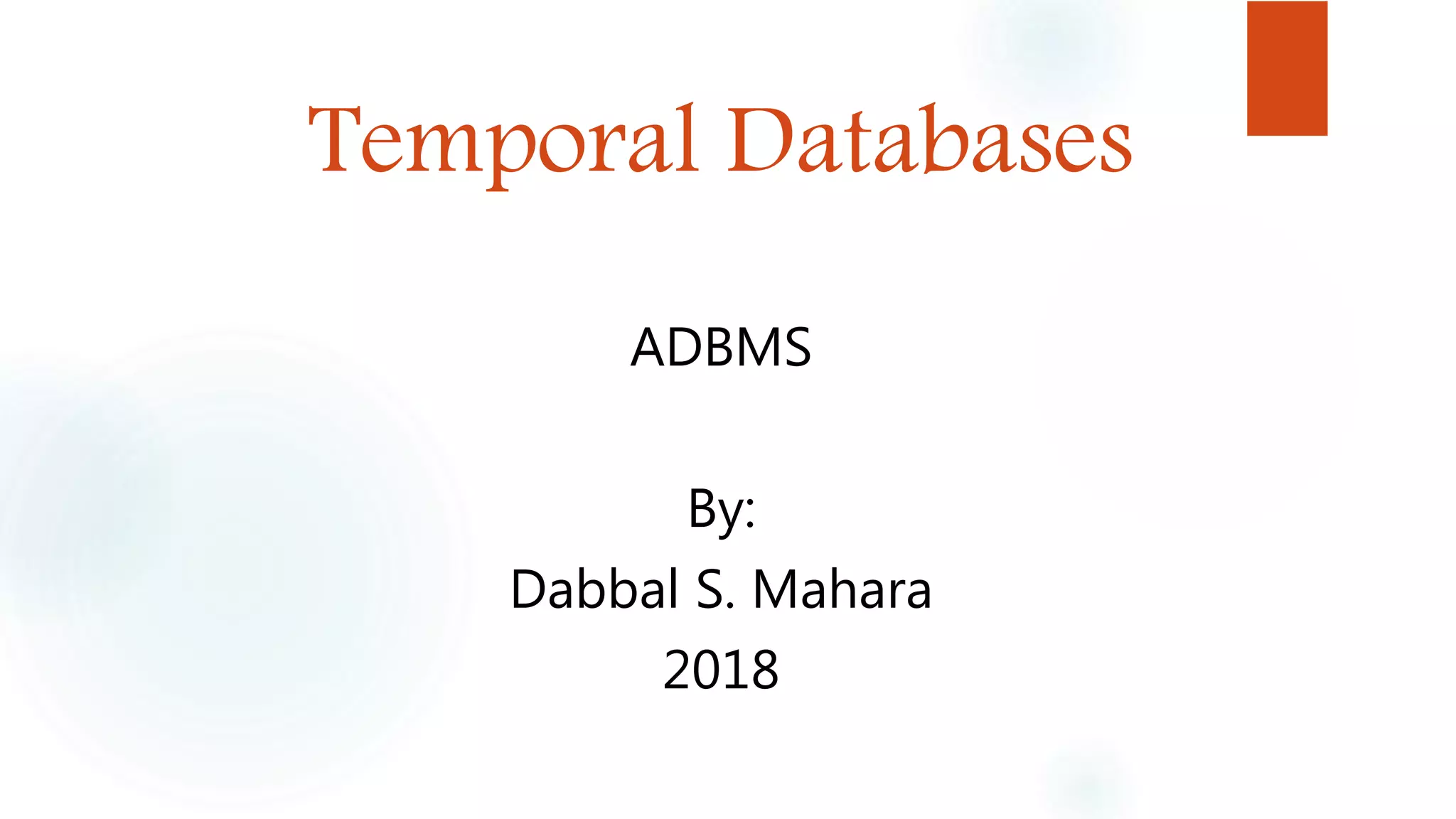 Temporal databases | PPTX