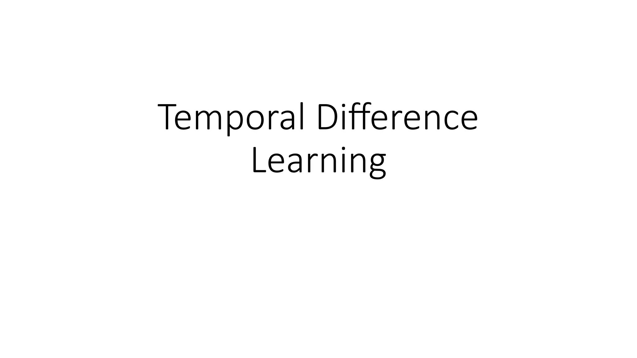 temporal difference in Reinforcement .pptx