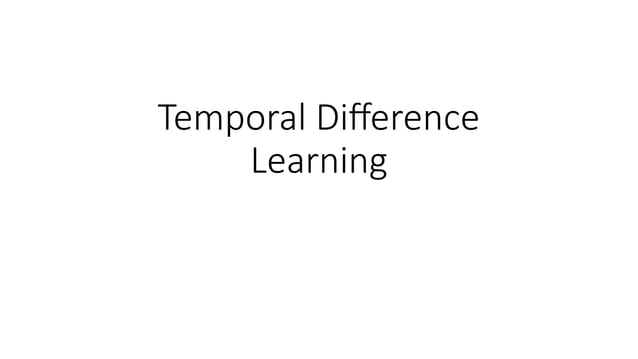 Temporal Difference In Reinforcement Pptx