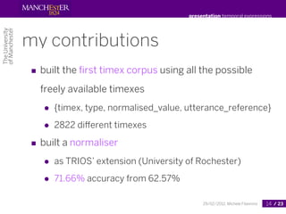 Temporal expressions identification in biomedical texts | PPT