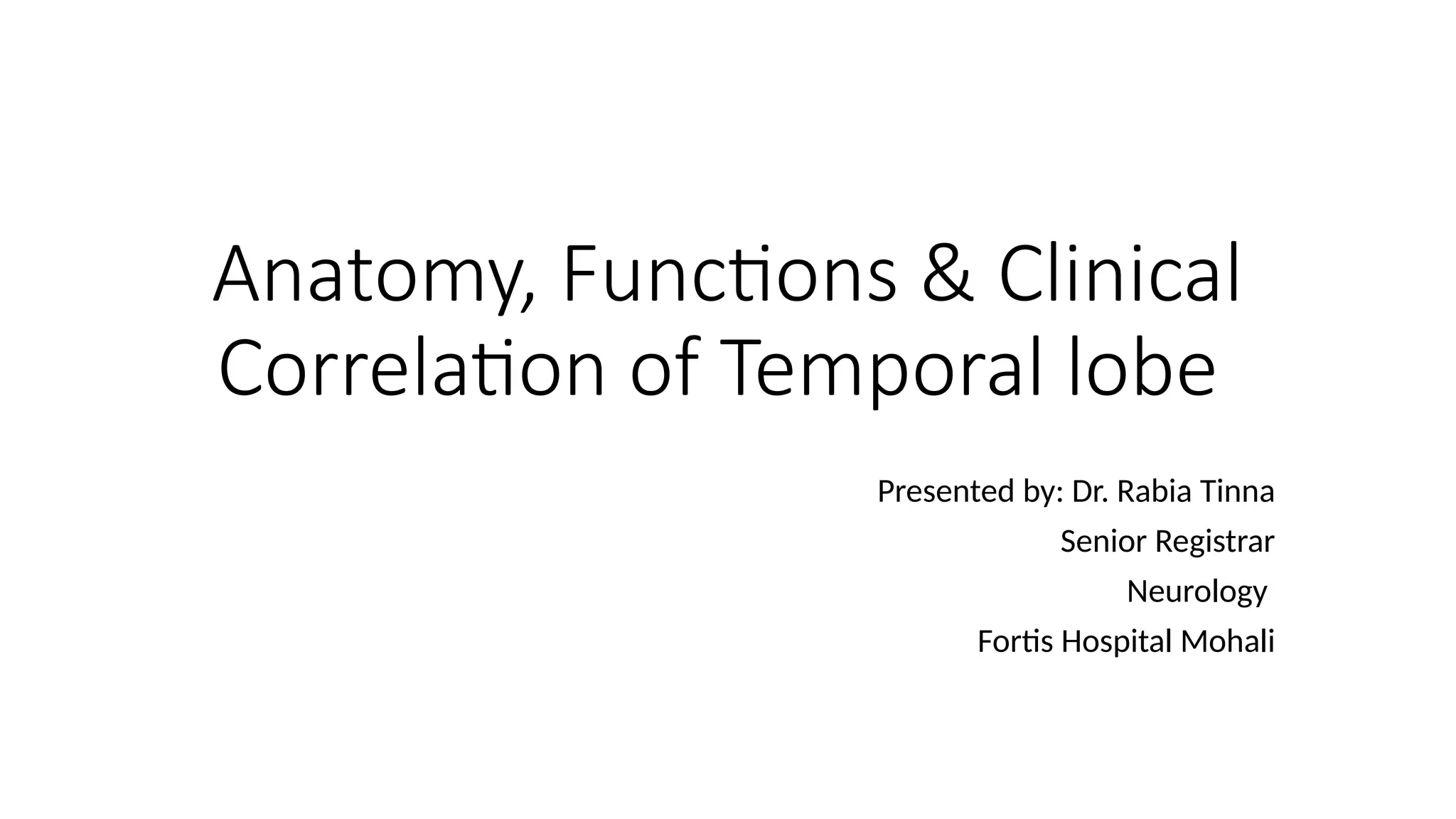 Anatomy, Functions and corelations of Temporal lobe | PPTX
